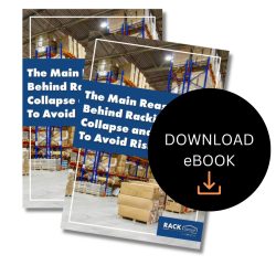 The Main Reasons Behind Racking Collapse and How To Avoid These Risks ...